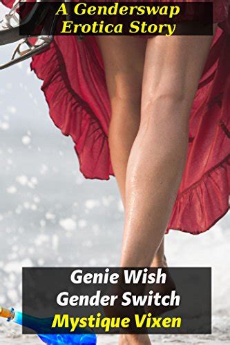 Genie Wish Gender Switch Gender Swap Fertile Erotica EBook Vixen Mystique Storm Nikita