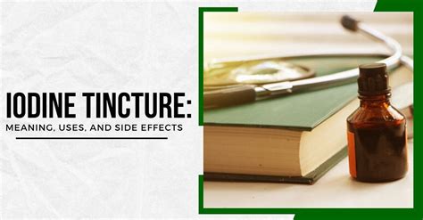 Iodine Tincture Meaning Uses And Side Effects