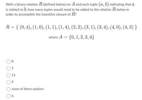 Solved With A Binary Relation R Defined Below On A And