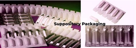 Suppositorypackaging Suppository Packagingindustry Drugpackaging