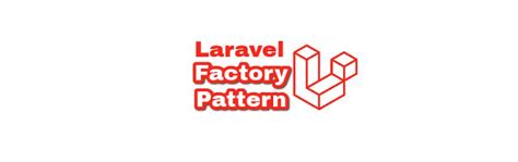 Moez Missaoui On Linkedin Factory Pattern Better Laravel Monoliths