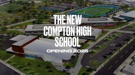 Compton High School Construction Update January 2024 Compton Unified School District
