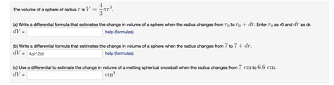 Solved The Volume Of A Sphere Of Radius R ﻿is V43πr3a