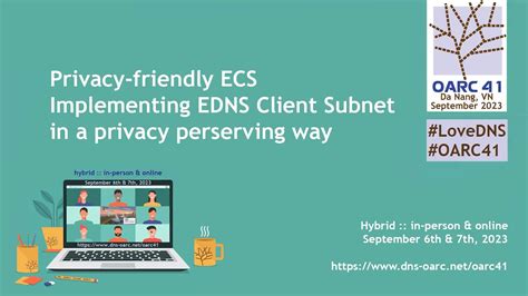 Oarc 41 Implementing Edns Client Subnet In A Privacy Preserving Way