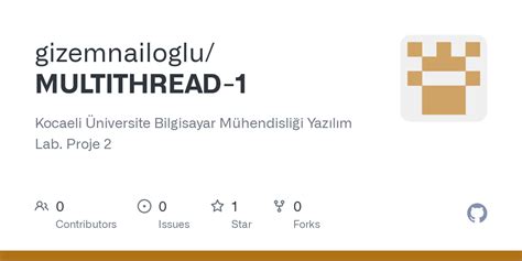 Github Gizemnailoglumultithread 1 Kocaeli Üniversite Bilgisayar