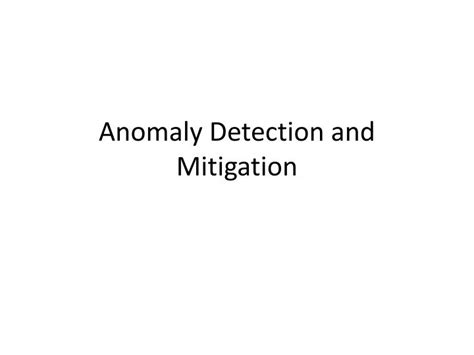 PPT Anomaly Detection And Mitigation PowerPoint Presentation Free Download ID