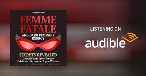 Femme Fatale and Dark Feminine Energy: Secrets Revealed Audiobook ...