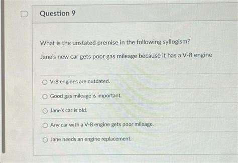 Question 9 What Is The Unstated Premise In The