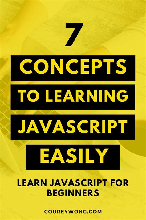 7 Concepts To Learning Javascript Easily Learn Javascript Learn Web