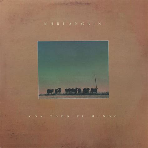 Khruangbin Con Todo El Mundo In Sheeps Clothing