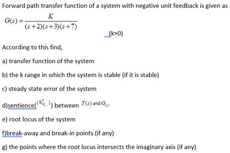 Solved Forward Path Transfer Function Of A System With Chegg