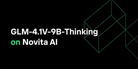 GLM 4 1V 9B 思考通过高效透明的推理重新定义多模态人工智能