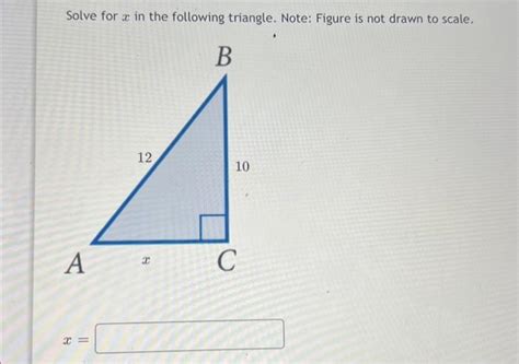 Solved Solve For X In The Following Triangle Note Figure
