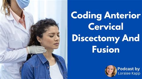 Coding Anterior Cervical Discectomy And Fusion Youtube