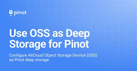 use oss as deep storage for pinot apache pinot docs