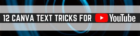 Canva Text Tricks For YouTube