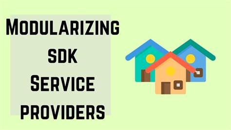 Modularizing Sdk Service Providers Youtube