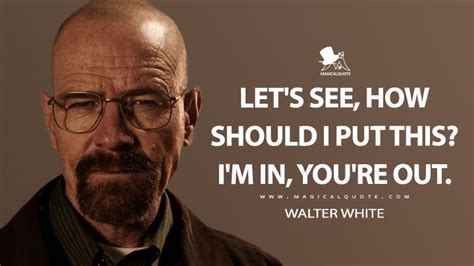 Breaking Bad Quotes Magicalquote Breaking Bad Quotes German Quotes