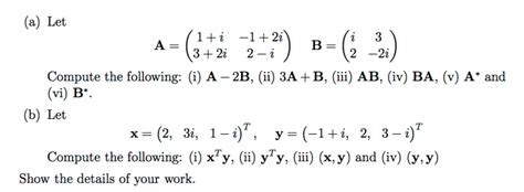 solved a let 3 2i 2 i 一2i compute the following i a