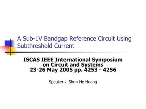 ppt a sub 1v bandgap reference circuit using subthreshold current