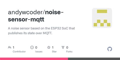 GitHub Andywcoder Noise Sensor Mqtt A Noise Sensor Based On The ESP32 SoC That Publishes Its