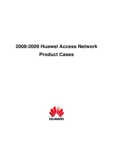 2008 2009 huawei access network product cases pdf pdf modem