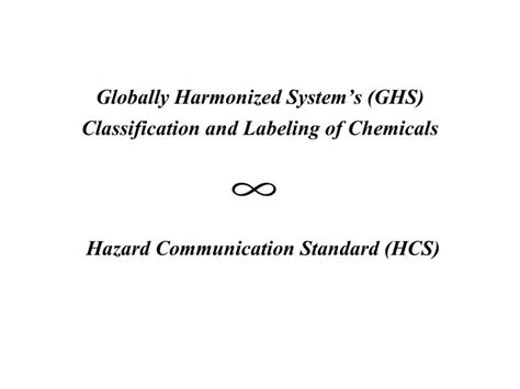 PPT Globally Harmonized Systems GHS Classification And Labeling Of Chemicals Hazard