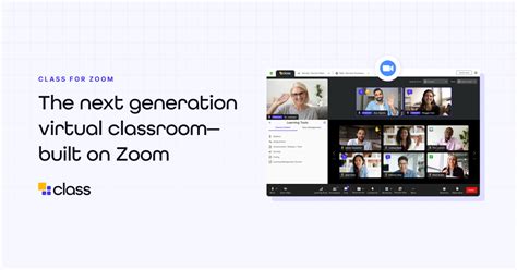 Zoom Classrooms For The Next Generation Of Learning Class