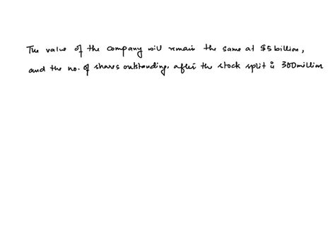 Solved A Company Has Just Announced A 3 For 1 Stock Split Effective Immediately Prior To The