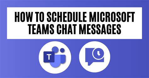 How To Schedule A Message In Microsoft Teams Chat