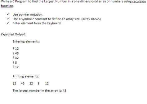 Solved Write A C Program To Find The Largest Number In A One