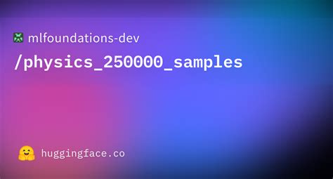 mlfoundations dev physics 250000 samples · datasets at hugging face