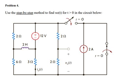 Solved Use The Step By Step Method To Find Vo T For T In Chegg Com