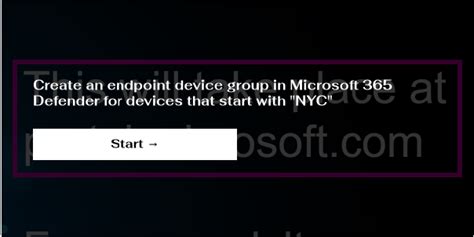 Create An Endpoint Device Group In Microsoft 365 Defender For Devices That Start With Nyc