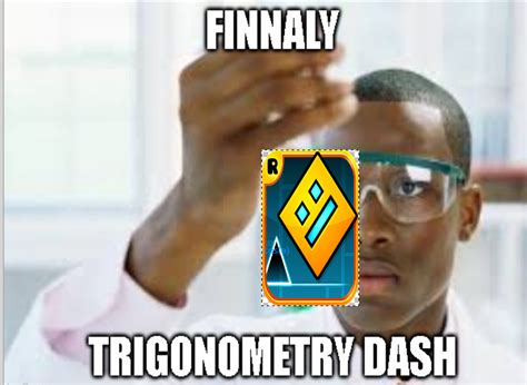 Trigonometry Dash Rgeometrydash