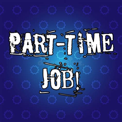 Text Sign Showing Part Time Job Conceptual Photo Working A Few Hours Per Day Temporary Work
