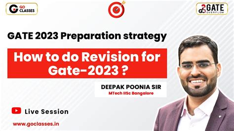 How To Do Revision For Gate 2023 Gate Preparation Strategy Faqs Go Classes Deepak Poonia
