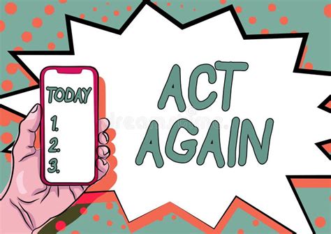Text Showing Inspiration Act Again Business Concept Do Something For A Particular Purpose Take