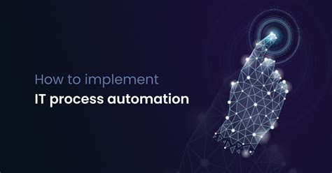 IT Process Automation Implementation Guide FutureX