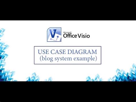 How To Create Use Case Diagram With VISIO Example With Blog System UML YouTube