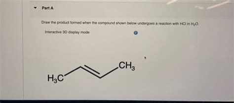 Solved Draw The Product Formed When The Compound Shown Below