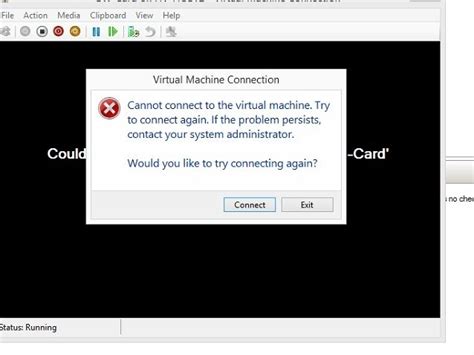 Cannot Connect To The Virtual Machine By Jimmyyang Virtualization Spiceworks Community