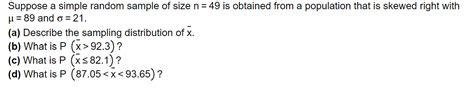 solved suppose a simple random sample of size n 49 is
