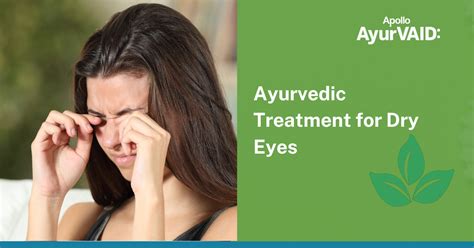 Ayurvedic Treatment For Dry Eyes Dry Eyes Treatment In Ayurveda
