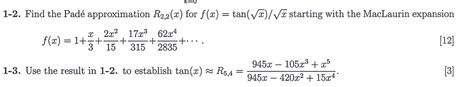 Solved 1 2 Find The Padé Approximation R22x For