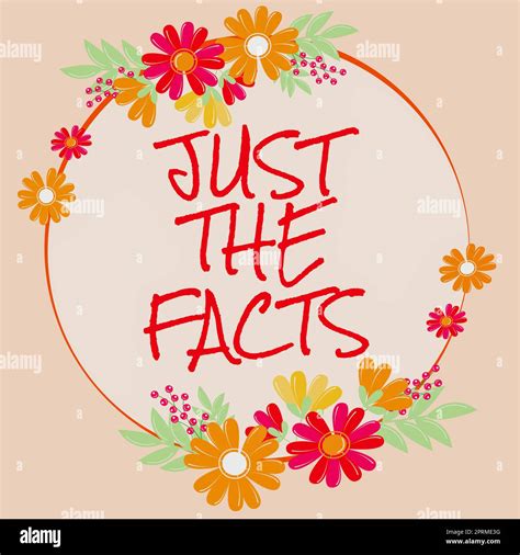 Conceptual Caption Just The Facts Word Written On Give The Evidences To Find De Truth Of An