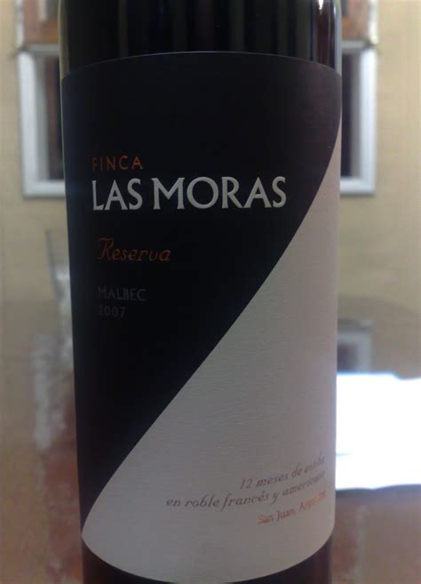 Argentina´s Wines Revisited by Miguel: Finca Las Moras, Reserva Malbec ...