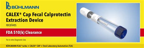BÜhlmann Laboratories Ag Receives Fda Clearance For Calex®cap