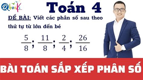 Sắp Xếp Các Số Theo Thứ Tự Từ Bé đến Lớn Bài Tập Toán Cơ Bản