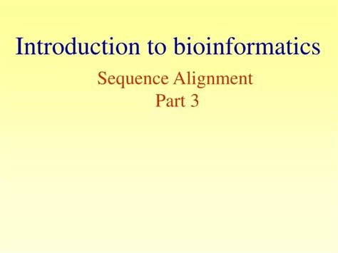 Ppt Sequence Alignment Part 3 Powerpoint Presentation Free Download Id9344928